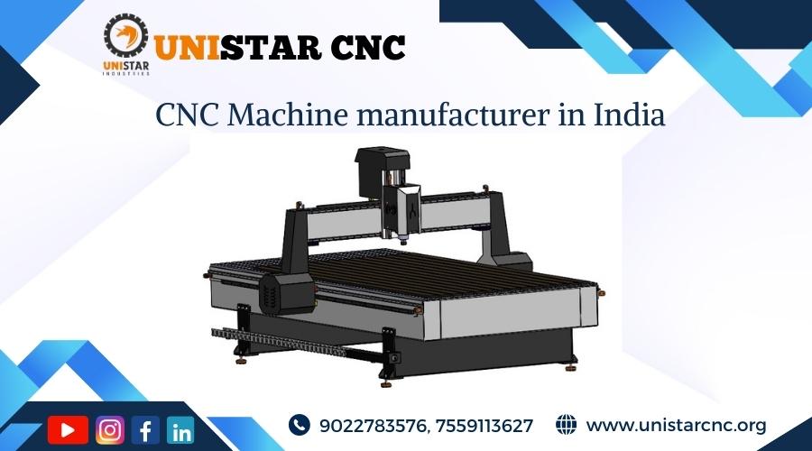 Made in India CNC Machine | Unistar Industries